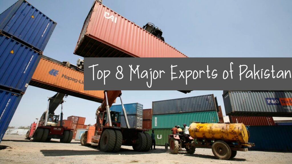 Top 8 Major Exports of Pakistan – Startup Pakistan