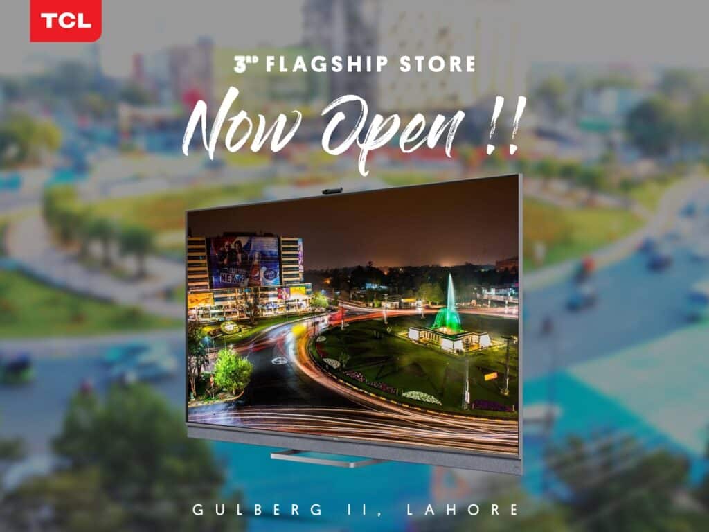 TCL's 3rd Flagship Store opens in Lahore – Startup Pakistan