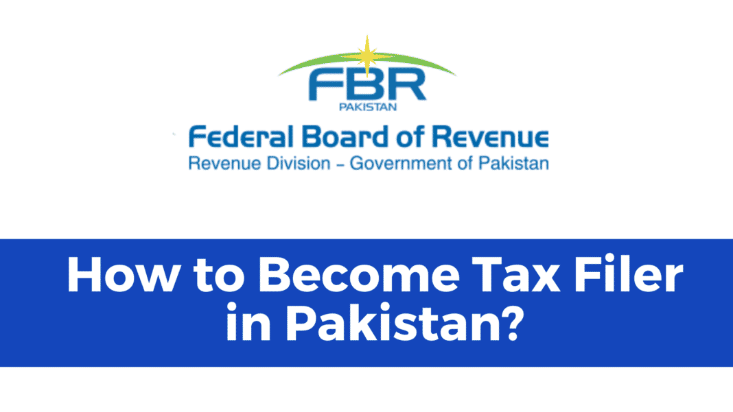 A Step-by-Step Guide to Becoming a Filer in Pakistan – Startup Pakistan