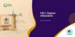 HEC Degree Attestation 2022– Procedure, Fees and Much More – Startup ...