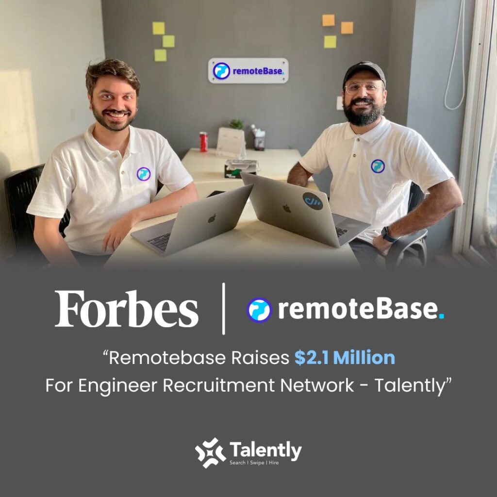 “Remotebase Raises $2.1 Million For Talent Marketplace “Talently” – Startup Pakistan
