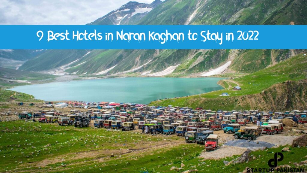 9 Best Hotels in Naran Kaghan to Stay in 2023 – Startup Pakistan